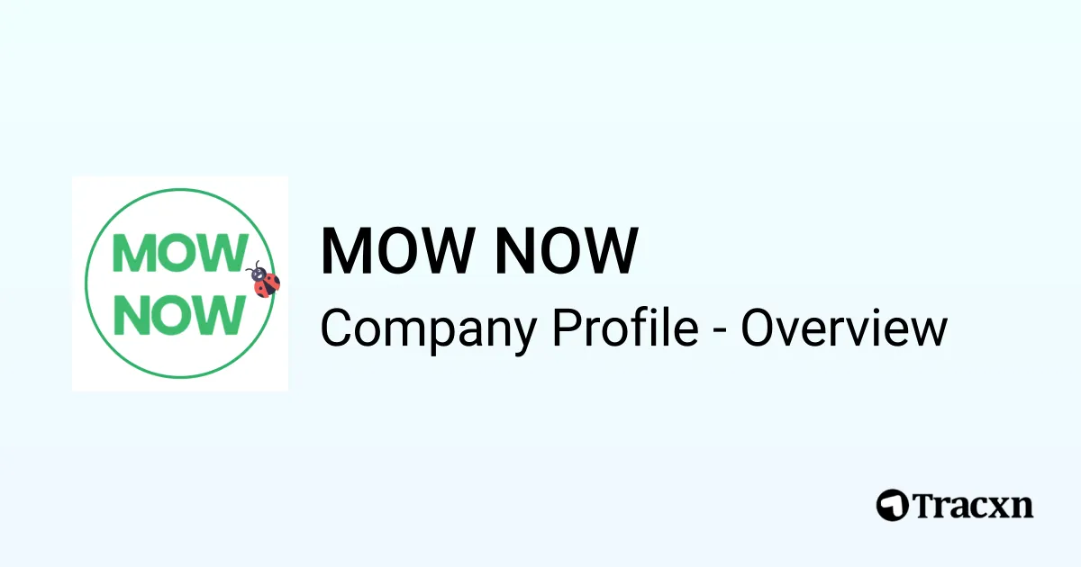 MOW NOW - 2026 Company Profile & Competitors - Tracxn