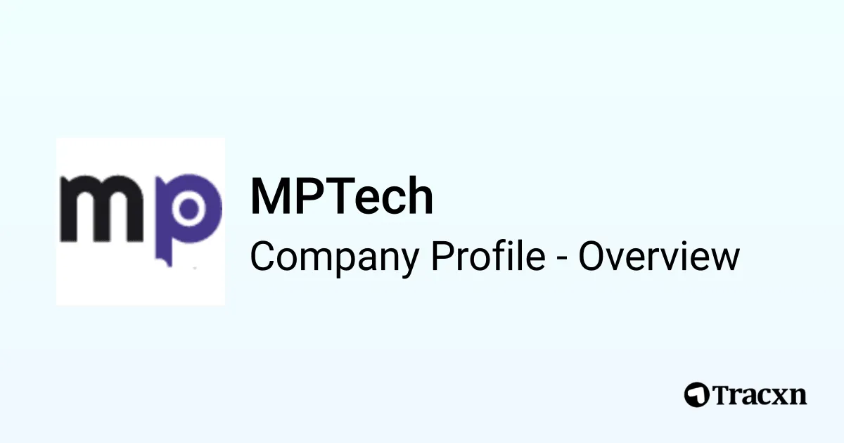 MPTech - 2025 Company Profile & Competitors - Tracxn
