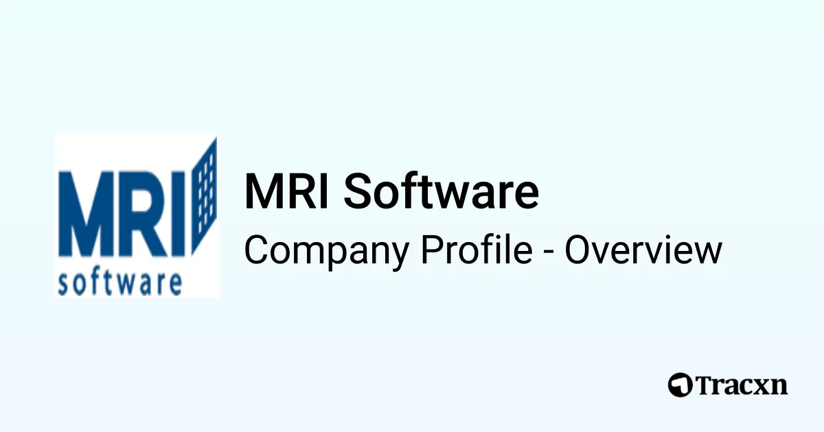 MRI Software - 2025 Company Profile, Team, Funding & Competitors - Tracxn