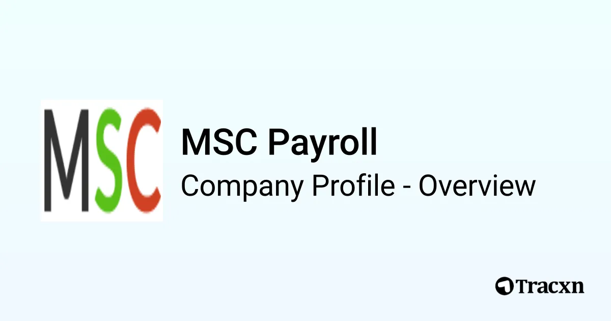 MSC Payroll - 2025 Company Profile & Competitors - Tracxn