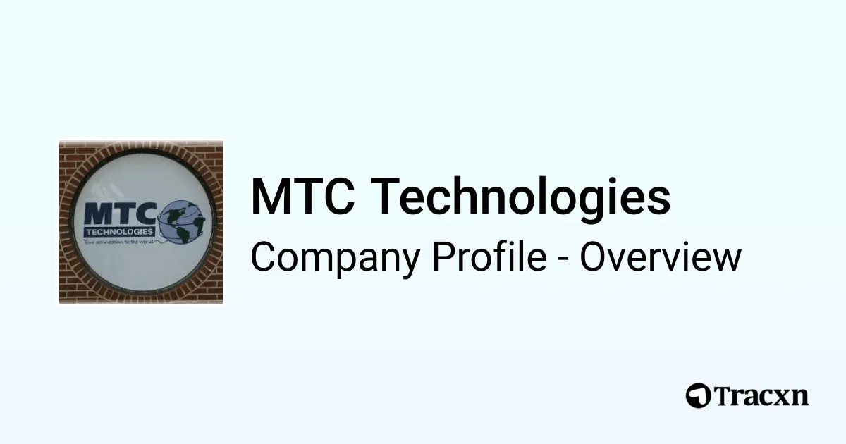 MTC Technologies - 2025 Company Profile, Team & Competitors - Tracxn