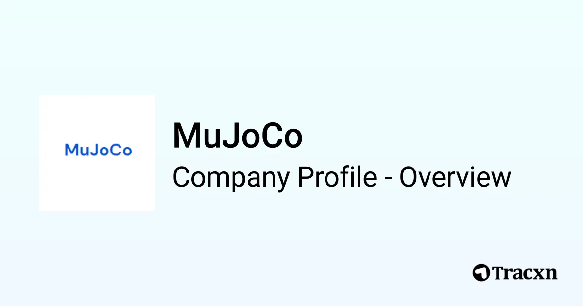 MuJoCo - 2026 Company Profile & Competitors - Tracxn