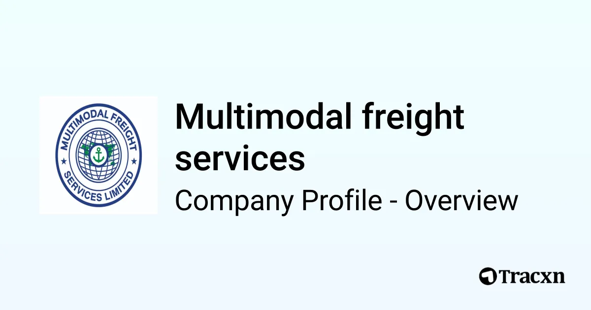 Multimodal freight services - 2025 Company Profile & Competitors - Tracxn