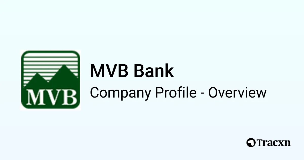 MVB Bank - 2025 Company Profile, Team, Funding & Competitors - Tracxn