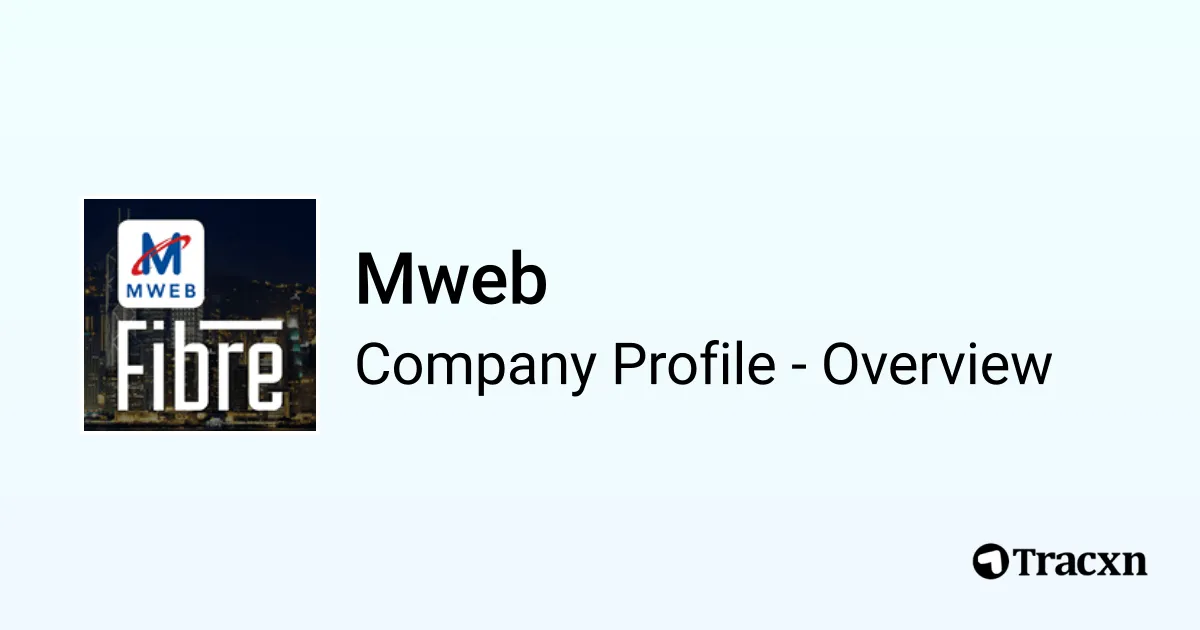 Mweb - 2025 Company Profile, Team, Funding & Competitors - Tracxn