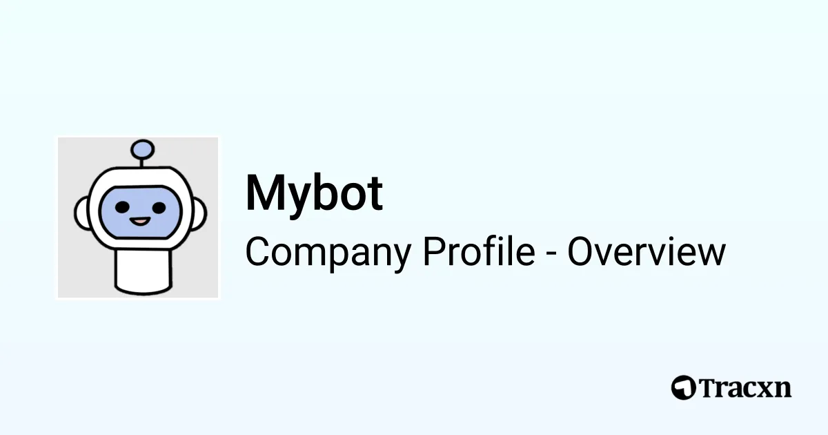 Mybot - 2025 Company Profile & Competitors - Tracxn