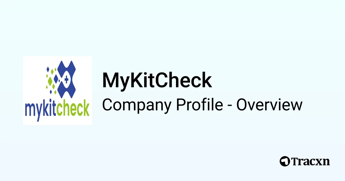MyKitCheck - 2025 Company Profile, Team & Competitors - Tracxn
