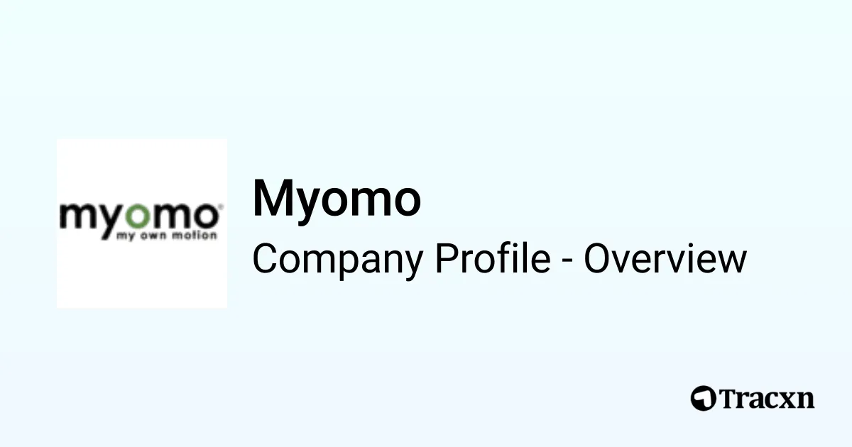 Myomo - 2025 Company Profile, Team, Funding, Competitors & Financials - Tracxn