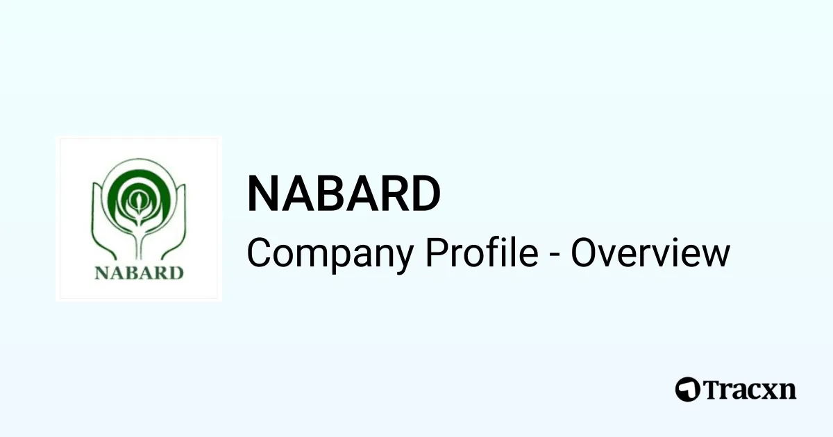 NABARD - 2025 Company Profile, Competitors & Financials - Tracxn