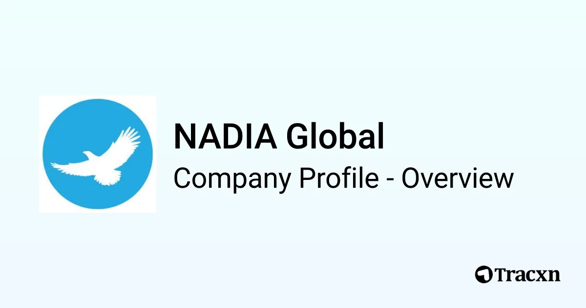 NADIA Global - 2025 Company Profile & Funding - Tracxn
