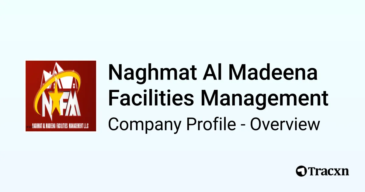 Naghmat Al Madeena Facilities Management - 2025 Company Profile ...