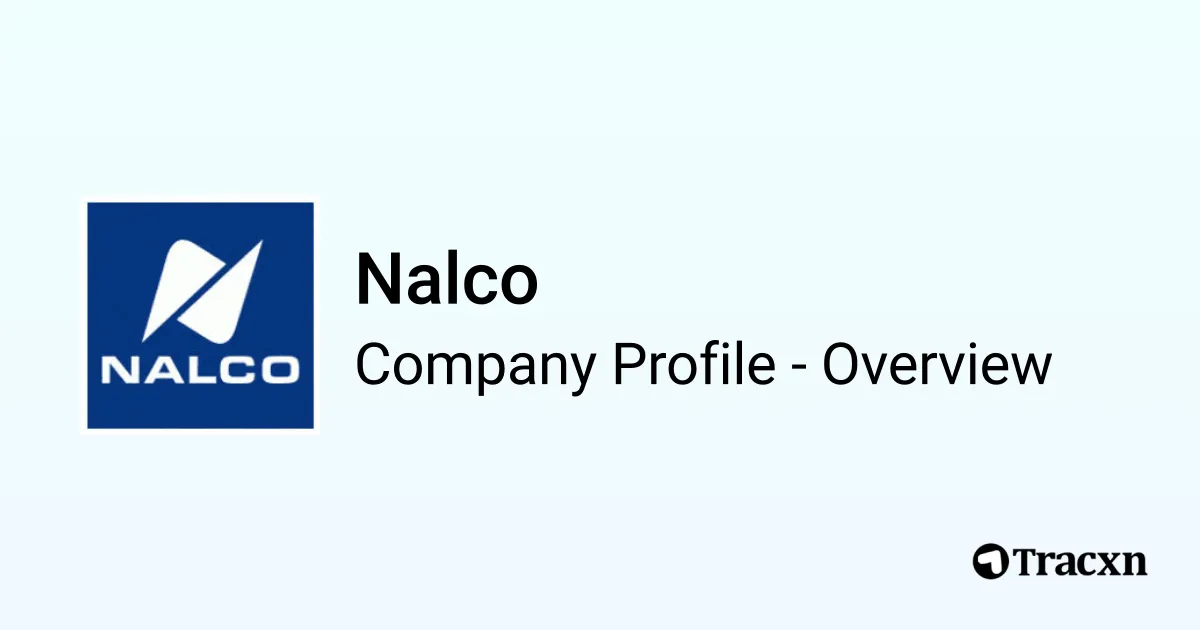 Nalco - 2026 Company Profile, Team, Funding & Competitors - Tracxn