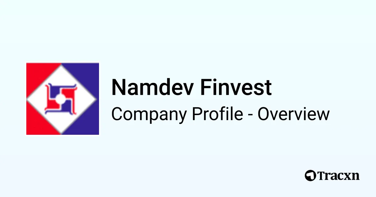 Namdev Finvest - 2026 Company Profile, Team, Funding, Competitors ...