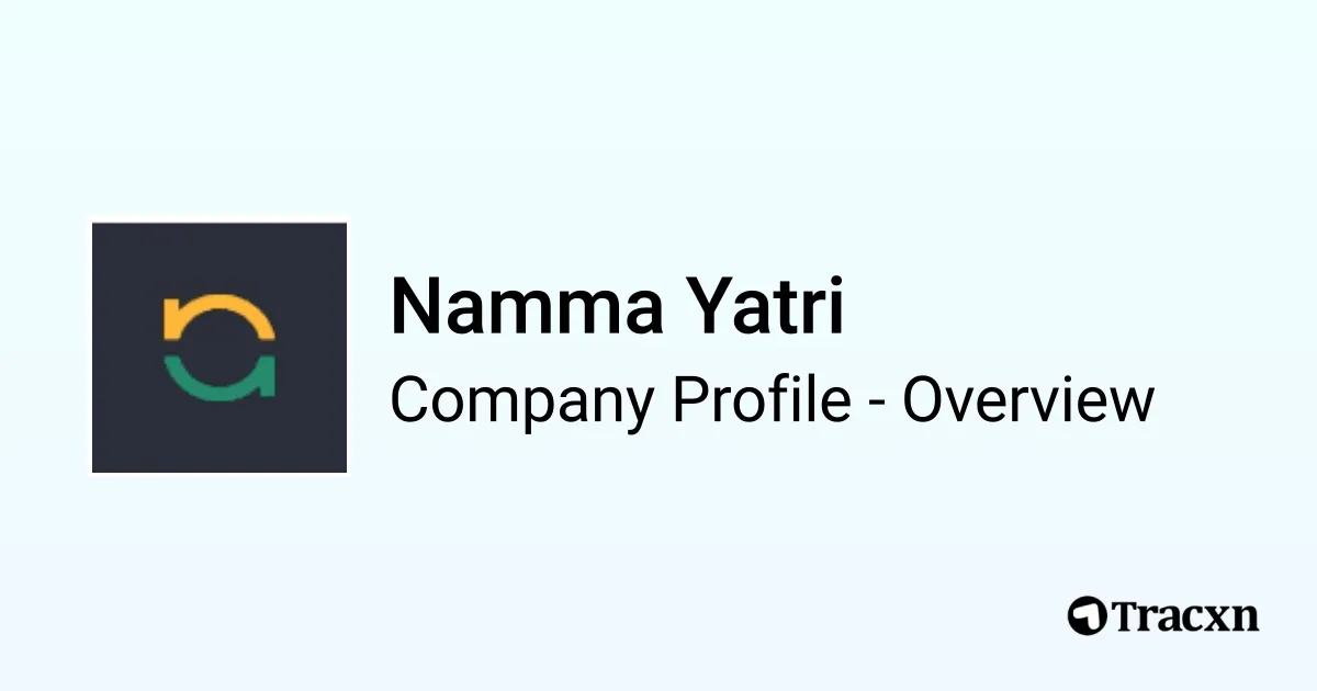 Namma Yatri - 2025 Company Profile, Team, Funding, Competitors & Financials - Tracxn