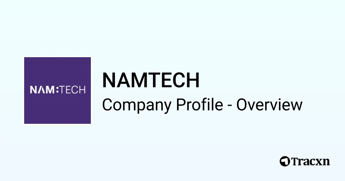 NAMTECH - 2025 Company Profile & Competitors - Tracxn