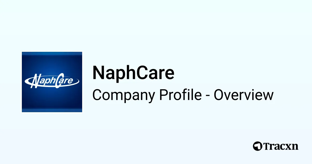 NaphCare - 2025 Company Profile, Team, Funding & Competitors - Tracxn
