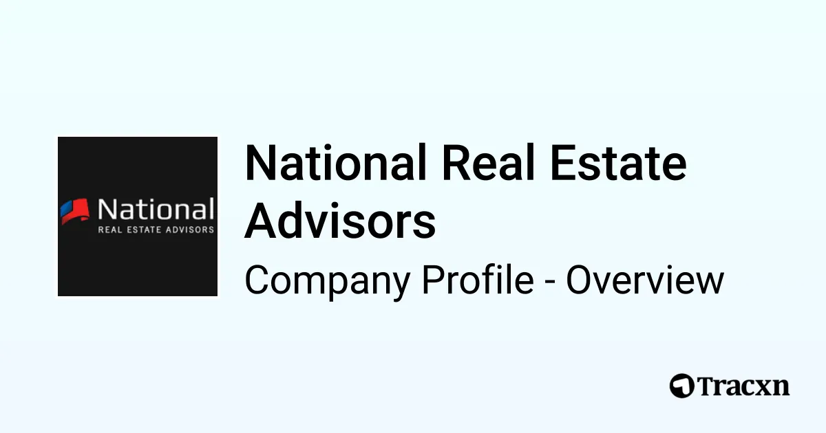 National Real Estate Advisors - 2025 Company Profile & Competitors - Tracxn