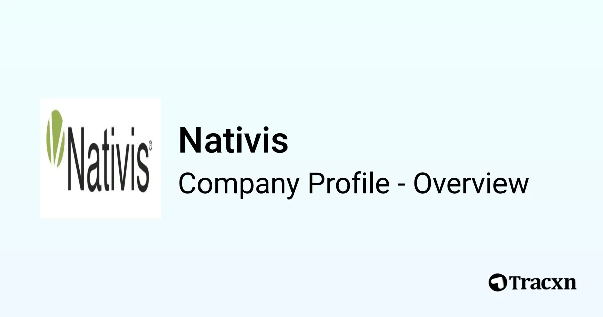 Nativis - 2025 Company Profile, Team, Funding & Competitors - Tracxn