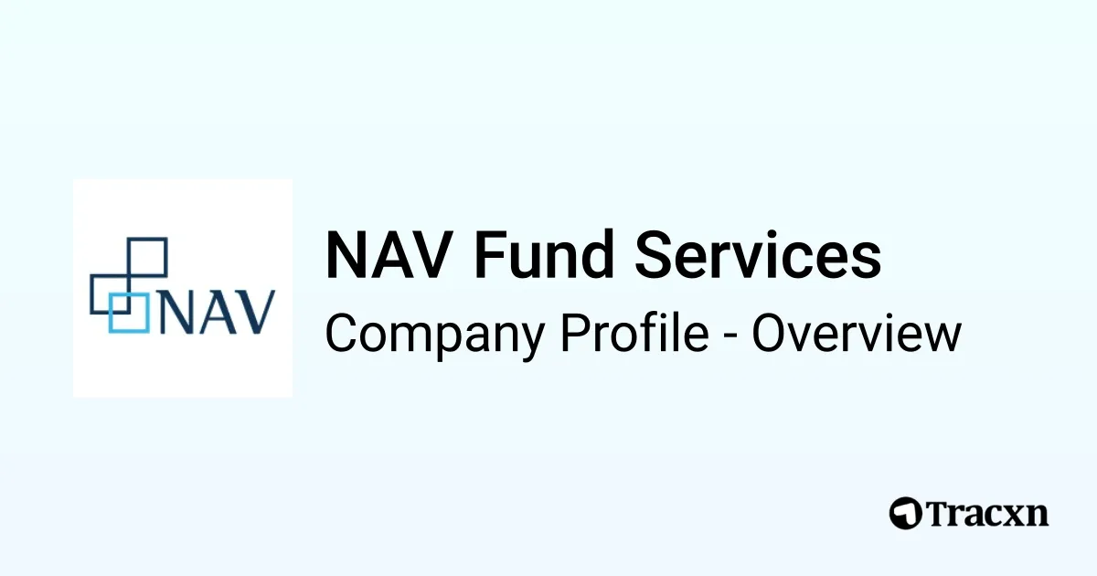 NAV Fund Services - 2025 Company Profile, Team & Competitors - Tracxn