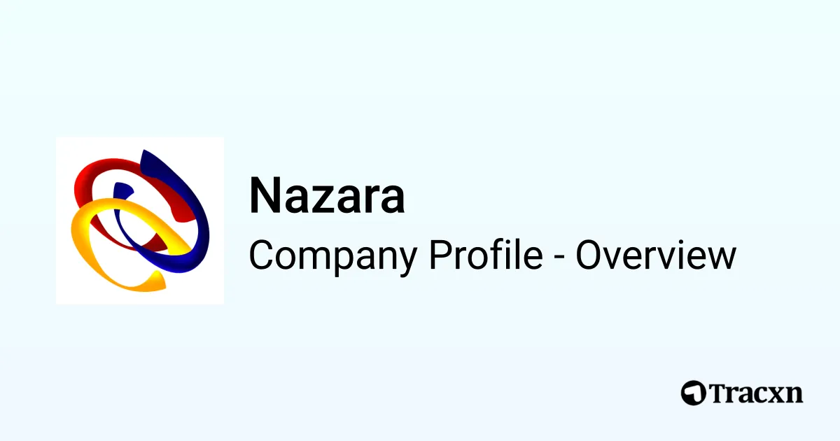 Nazara - 2025 Company Profile, Team, Funding, Competitors & Financials ...