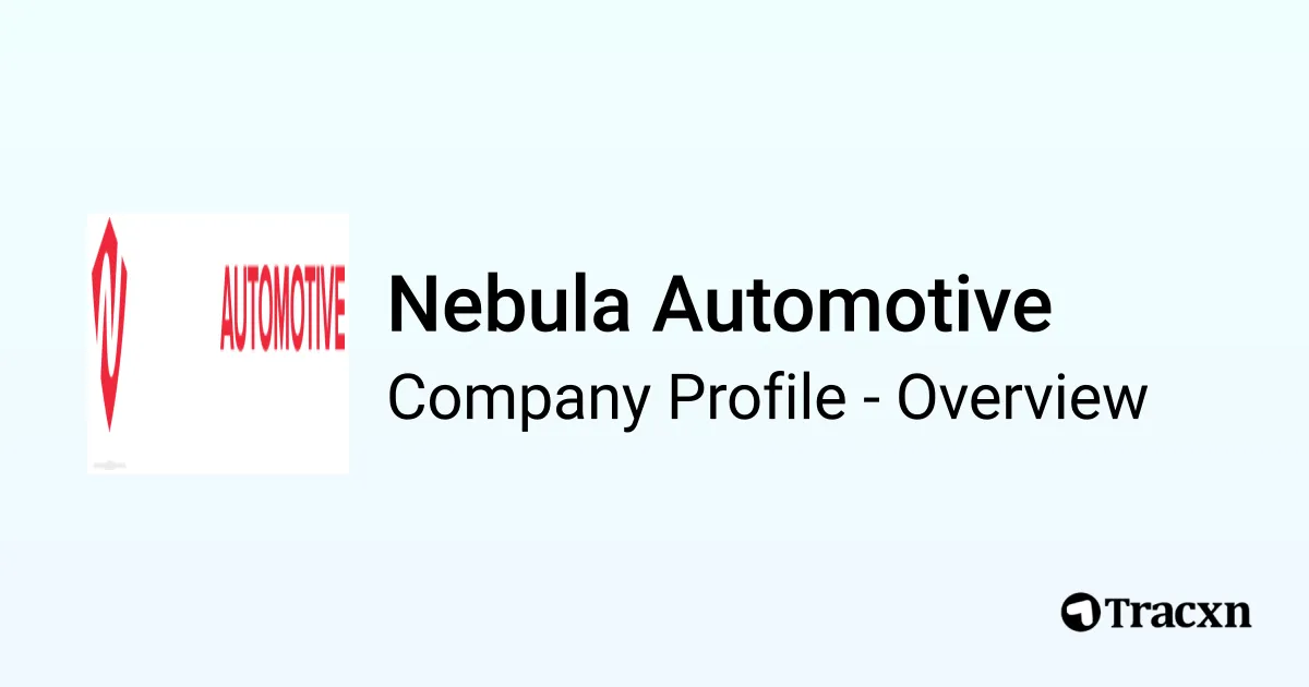 Nebula Automotive - 2025 Company Profile - Tracxn