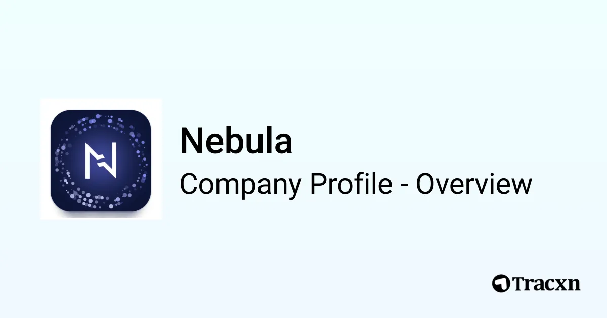 Nebula - 2025 Company Profile & Competitors - Tracxn