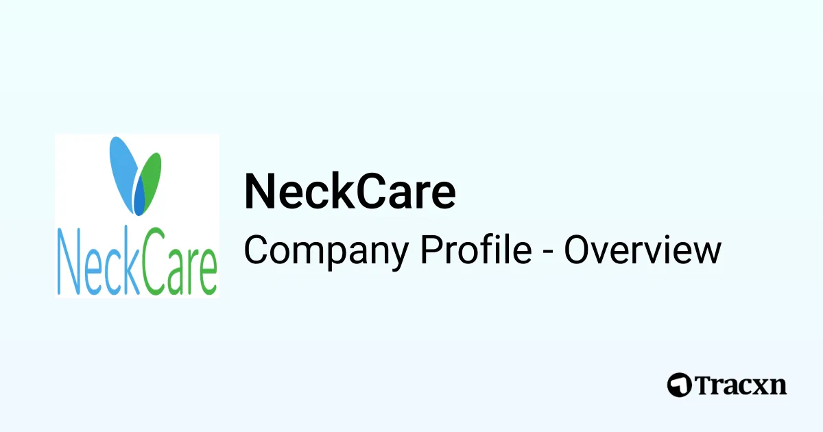 NeckCare - Company Profile - Tracxn