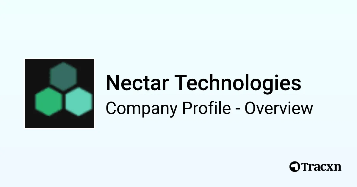 Nectar Technologies - 2025 Company Profile & Competitors - Tracxn