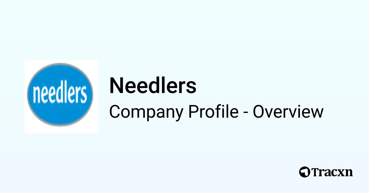 Needlers - 2026 Company Profile - Tracxn