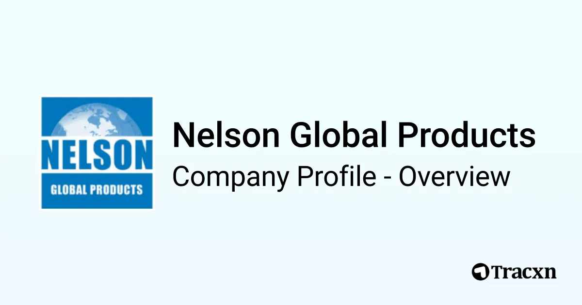 Nelson Global Products - 2025 Company Profile & Competitors - Tracxn