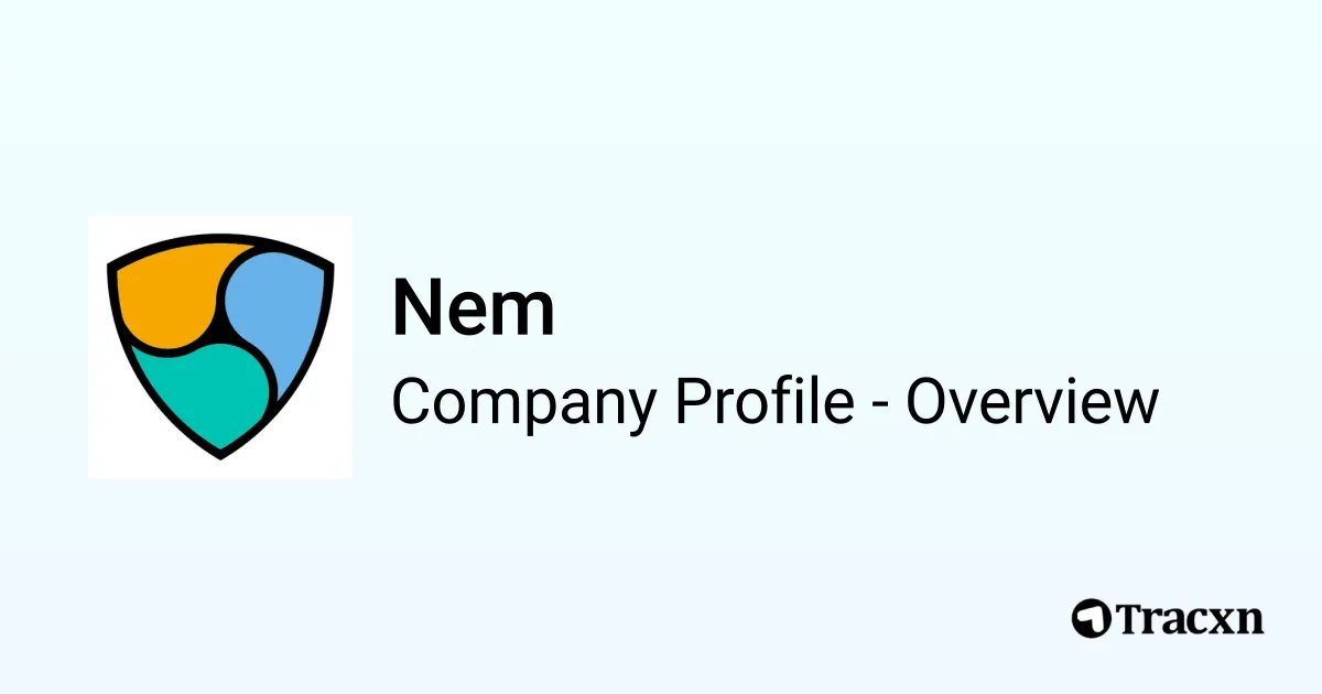 Nem - 2025 Company Profile, Team, Funding & Competitors - Tracxn