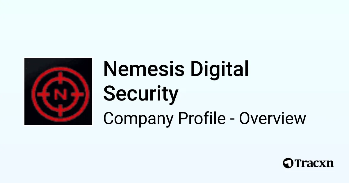 Nemesis Digital Security - 2025 Company Profile & Competitors - Tracxn