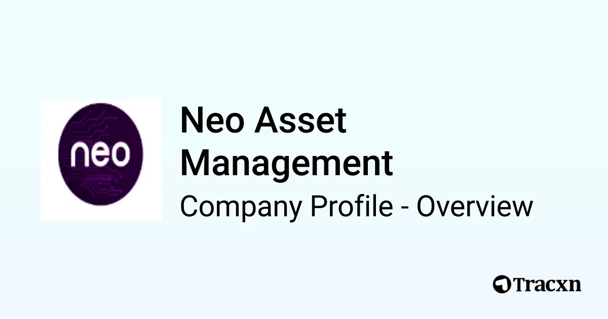 Neo Asset Management - 2026 Company Profile, Team, Funding, Competitors ...
