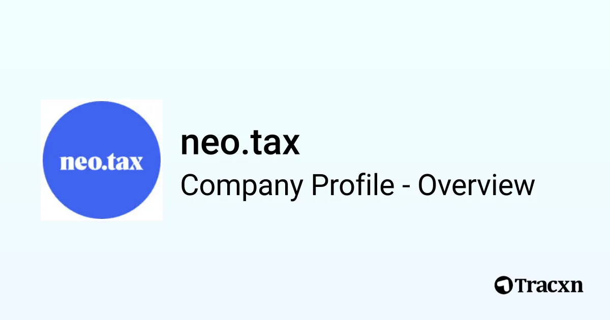 neo.tax - 2026 Company Profile, Team, Funding & Competitors - Tracxn