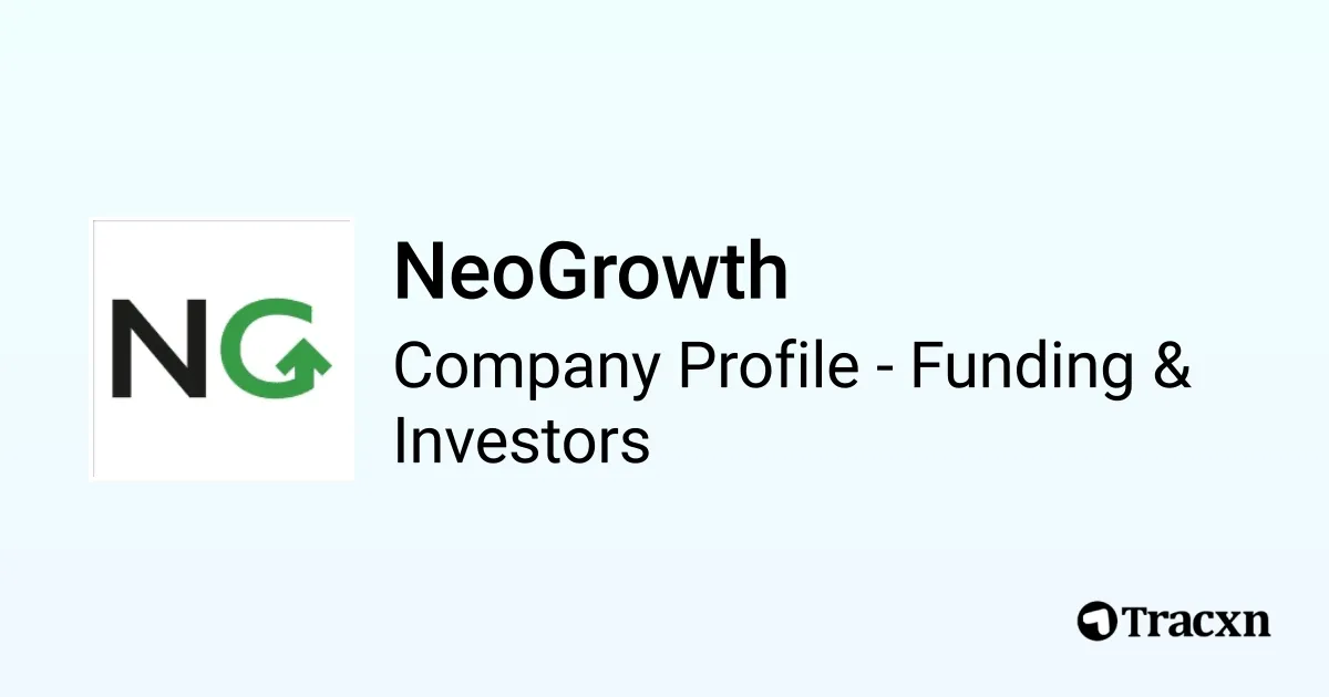 NeoGrowth - 2026 Funding Rounds & List of Investors - Tracxn