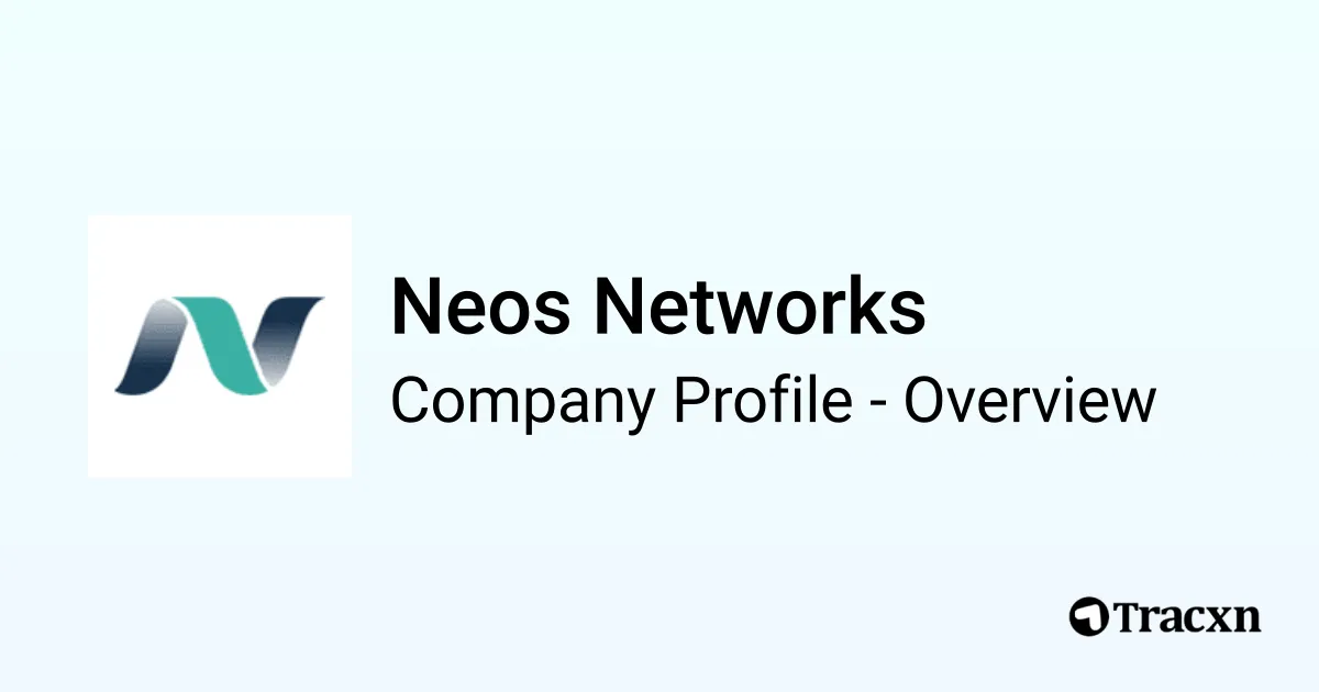 Neos Networks - 2025 Company Profile, Team, Funding, Competitors ...