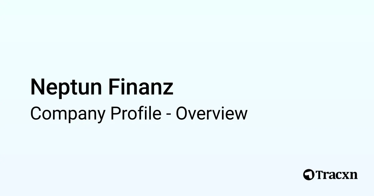 Neptun Finanz - 2025 Company Profile - Tracxn