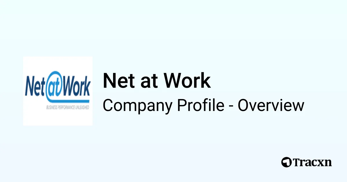 Net at Work - 2026 Company Profile, Team, Funding & Competitors - Tracxn