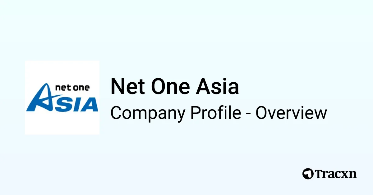 Net One Asia - 2026 Company Profile, Team & Competitors - Tracxn