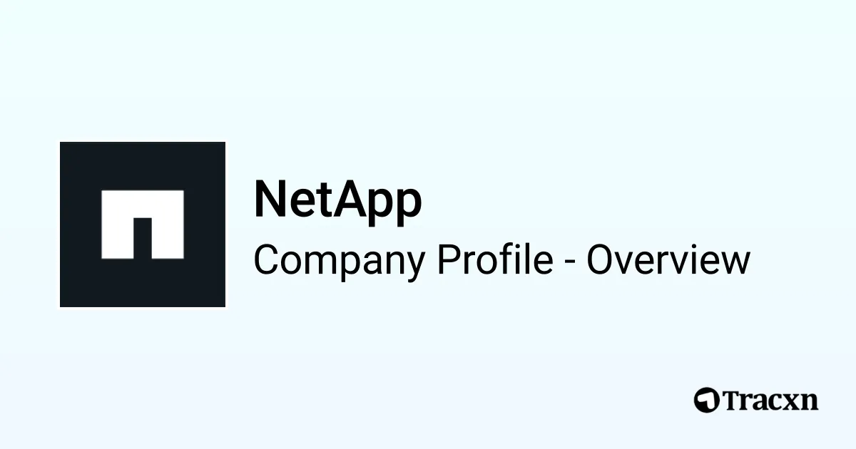 NetApp - 2025 Company Profile, Team, Funding, Competitors & Financials ...