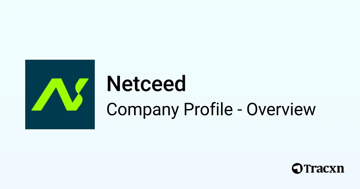 Netceed - 2025 Company Profile, Funding & Competitors - Tracxn