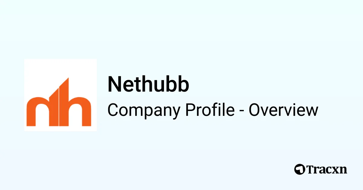 Nethubb - 2025 Company Profile, Team & Competitors - Tracxn
