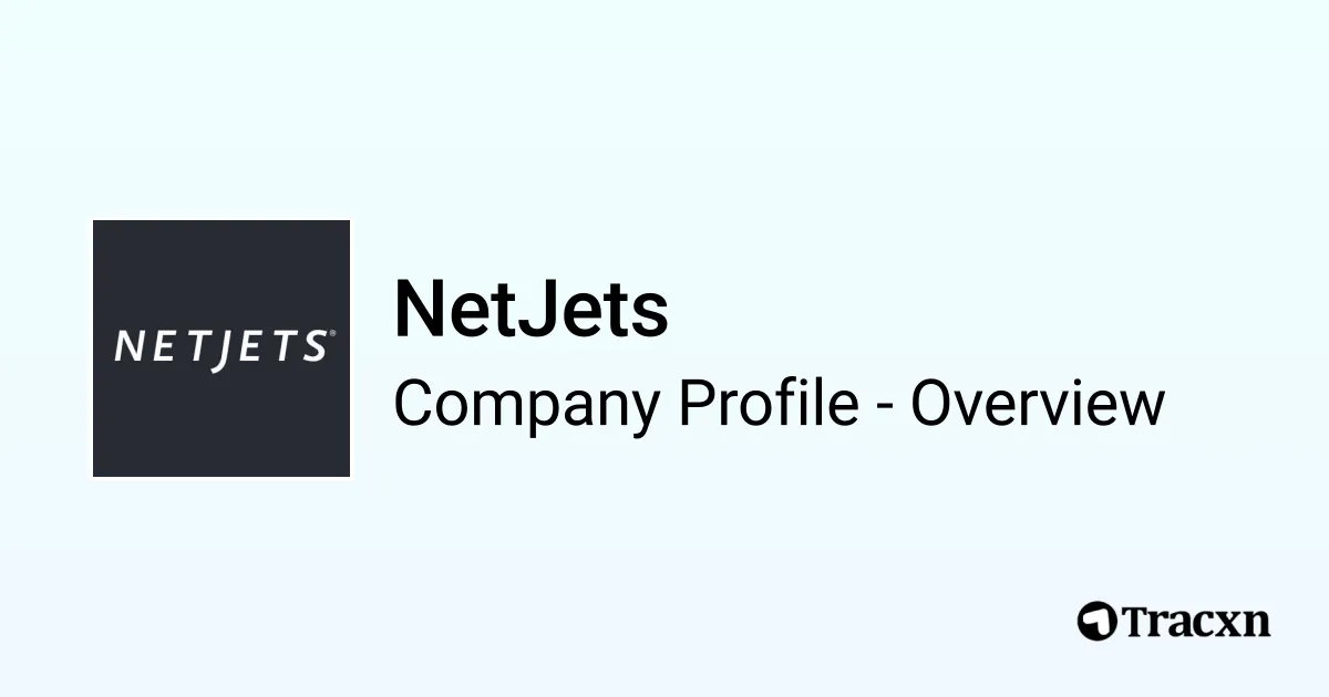 NetJets - 2025 Company Profile, Funding & Competitors - Tracxn