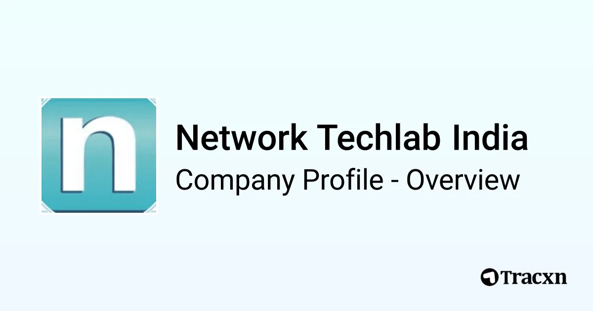 Network Techlab India - 2025 Company Profile, Team, Competitors ...