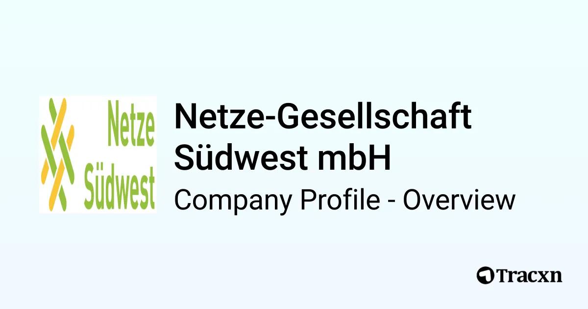 Netze-Gesellschaft Südwest mbH - 2025 Company Profile & Competitors ...