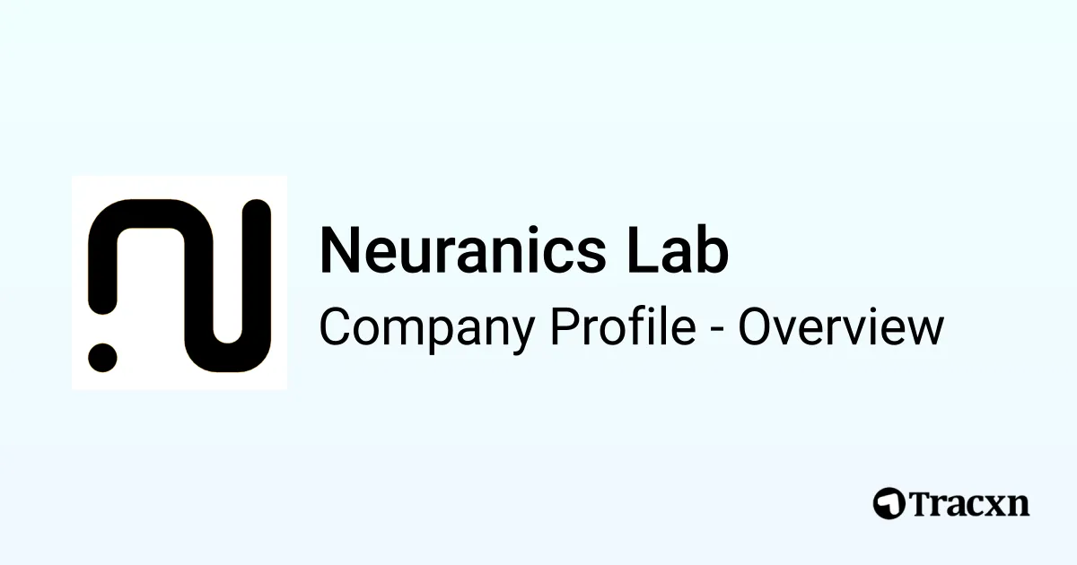 Neuranics Lab - 2025 Company Profile, Team, Funding, Competitors ...