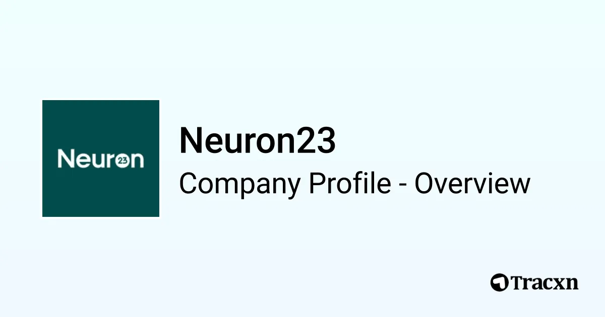Neuron23 - 2026 Company Profile, Team & Funding - Tracxn
