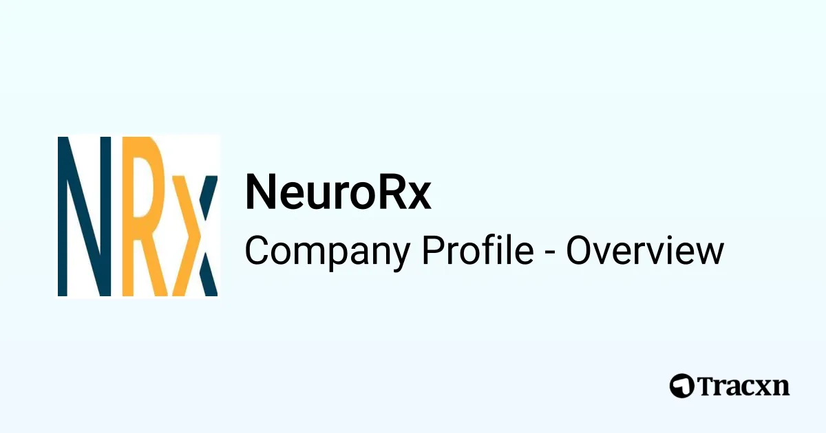 NeuroRx - 2025 Company Profile & Competitors - Tracxn