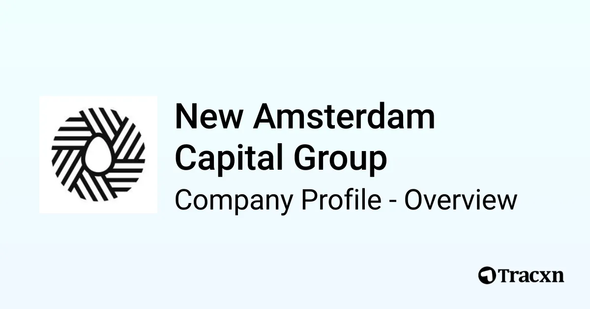 New Amsterdam Capital Group - 2025 Company Profile & Competitors - Tracxn