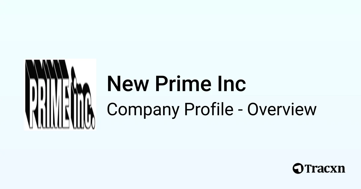 New Prime Inc - 2026 Company Profile - Tracxn